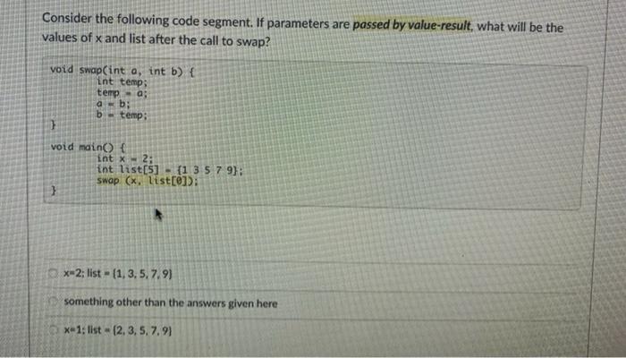 Solved Consider the following code segment. If parameters | Chegg.com