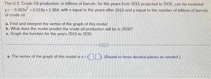 Solved The U.S. Crude Oil production, in billions of | Chegg.com