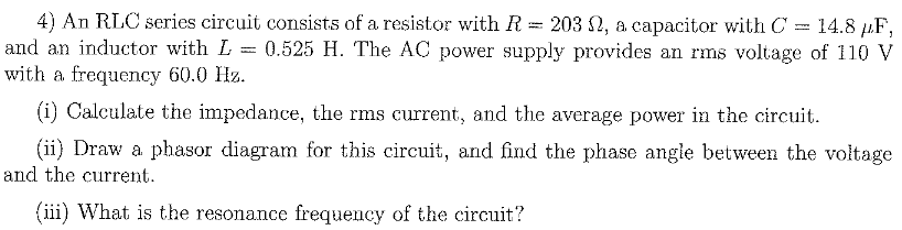 Solved An RLC series circuit consists of a resistor with | Chegg.com