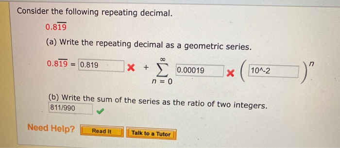 Solved Consider the following repeating decimal. 0.819 (a) | Chegg.com