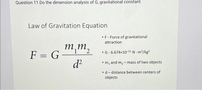 Solved Question 11 Do the dimension analysis of G, | Chegg.com