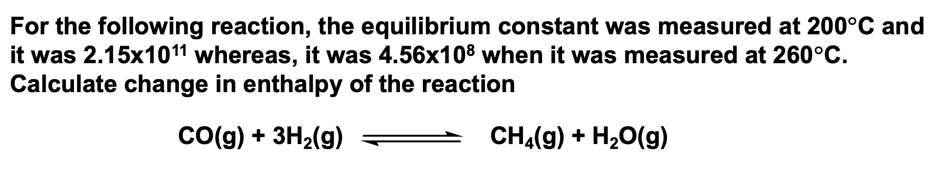 Solved For the following reaction, the equilibrium constant | Chegg.com