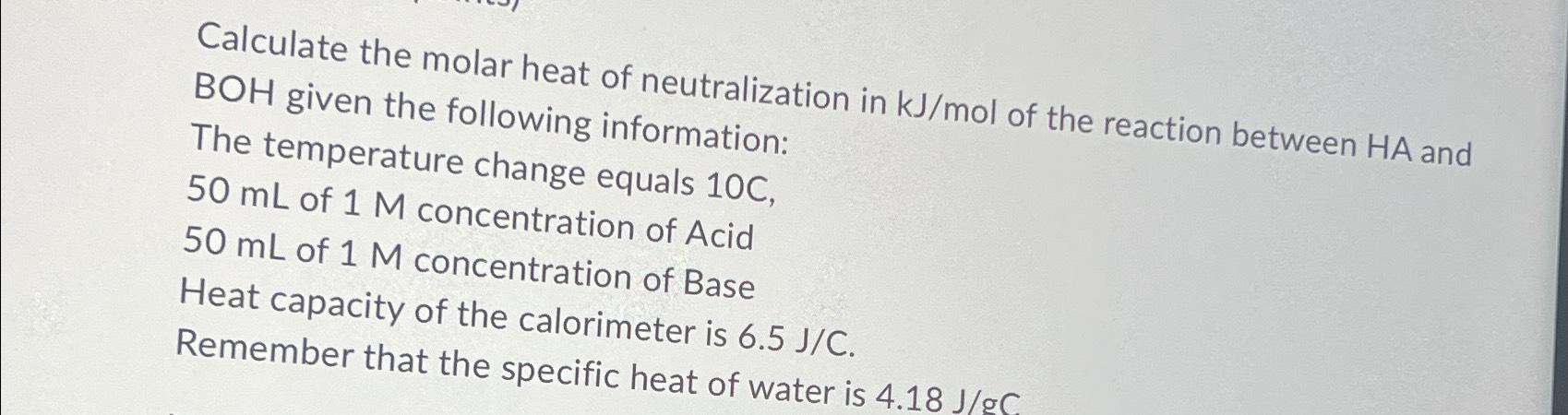 Solved Calculate the molar heat of neutralization in kJmol | Chegg.com