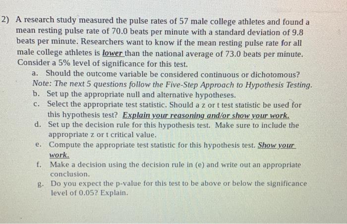 Solved 2) A research study measured the pulse rates of 57 | Chegg.com