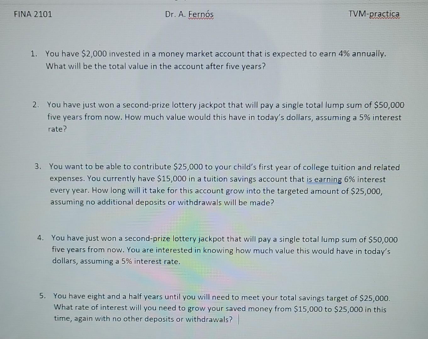 Solved 2101 Dr. A. Fernós TVM-practica 1. You have $2,000 | Chegg.com