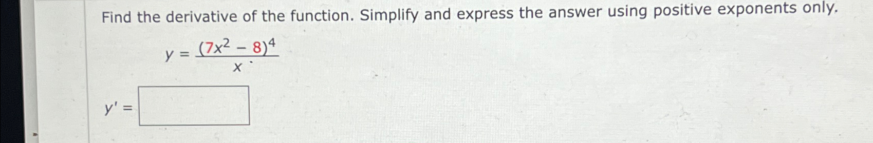 Solved Find the derivative of the function. Simplify and | Chegg.com