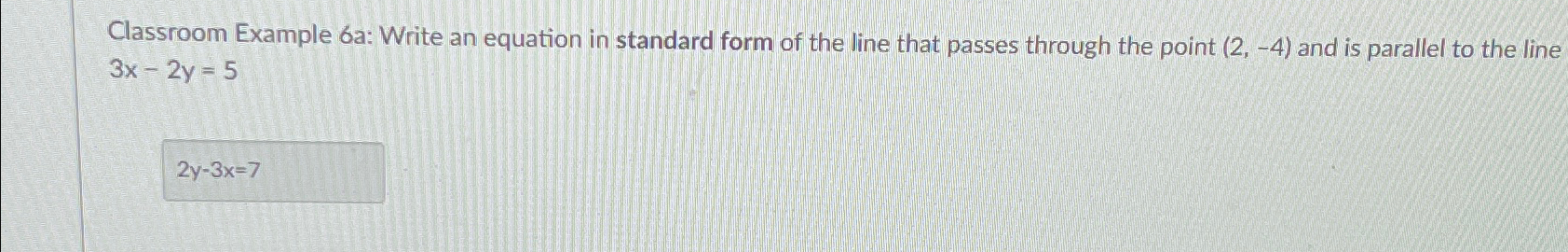 Solved Classroom Example 6a: Write an equation in standard | Chegg.com