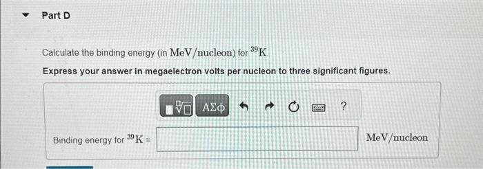 Solved Calculate the mass defect (in g/mol ) and the binding | Chegg.com