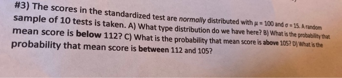 Solved #3) The scores in the standardized test are normally | Chegg.com
