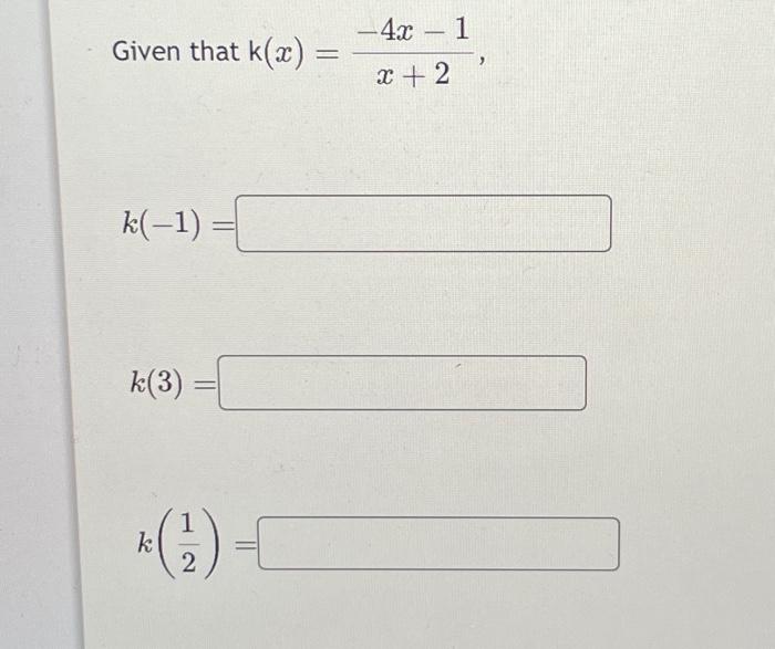 Solved k(x)=x+2−4x−1 | Chegg.com