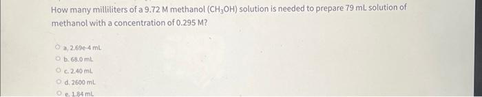 Solved How many milliliters of a 9.72M methanol (CH3OH) | Chegg.com