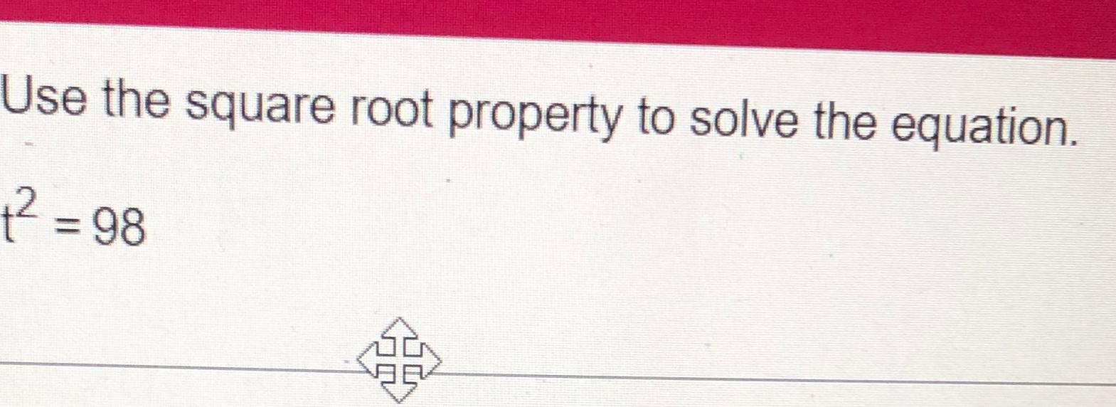 Solved Use the square root property to solve the | Chegg.com