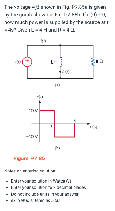Solved The voltage v(t) ﻿shown in Fig. P7.85a ﻿is givenby | Chegg.com