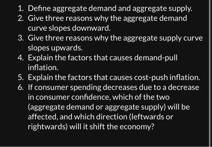 Solved 1. Define aggregate demand and aggregate supply. 2. | Chegg.com