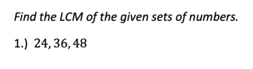 Solved Find the LCM of the given sets of | Chegg.com