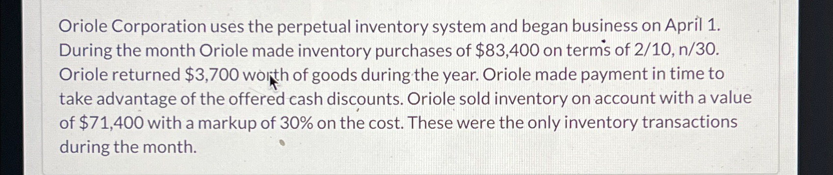 Solved Oriole Corporation uses the perpetual inventory | Chegg.com