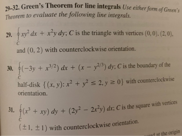 Solved 29 Green's Theorem for line integrals Use either form | Chegg.com