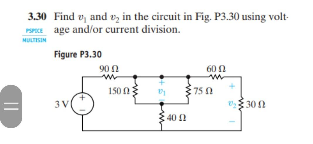 Solved 30 Find v1 and v2 in the circuit in Fig. P3.30 using | Chegg.com