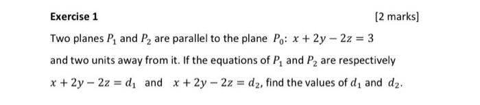 Solved Exercise 1 [2 marks Two planes P1 and P2 are parallel | Chegg.com