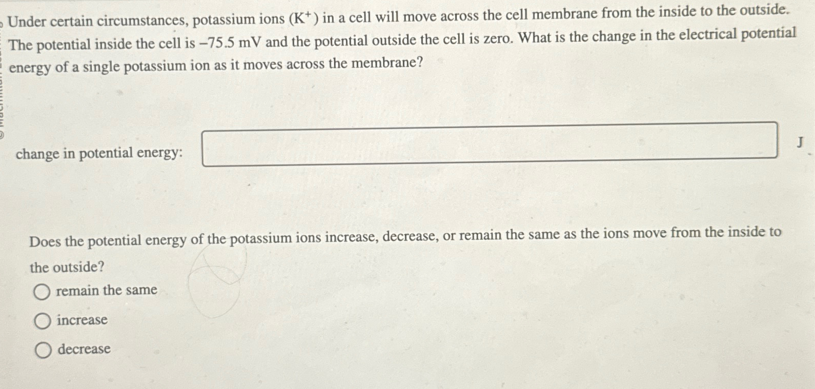 Solved Under certain circumstances, potassium ions (K+)in a | Chegg.com
