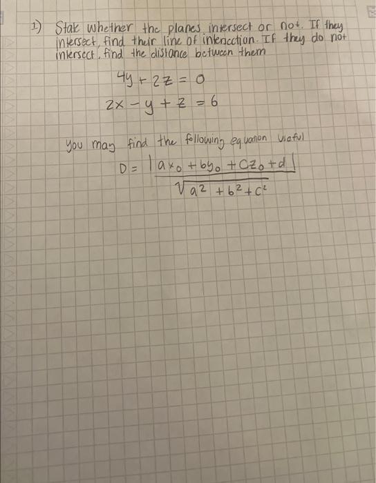 Solved 1 Stak Whether The Planes Intersect Or Not If They