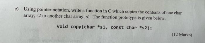 Solved c) Using pointer notation, write a function in C | Chegg.com