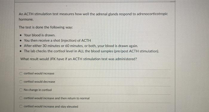 Solved An ACTH stimulation test measures how well the | Chegg.com