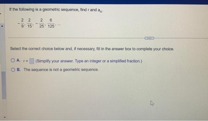 Solved If the following is a geometric sequence, find r and | Chegg.com