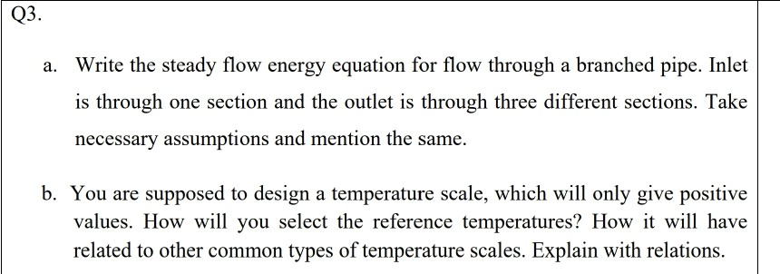 Solved a. Write the steady flow energy equation for flow | Chegg.com
