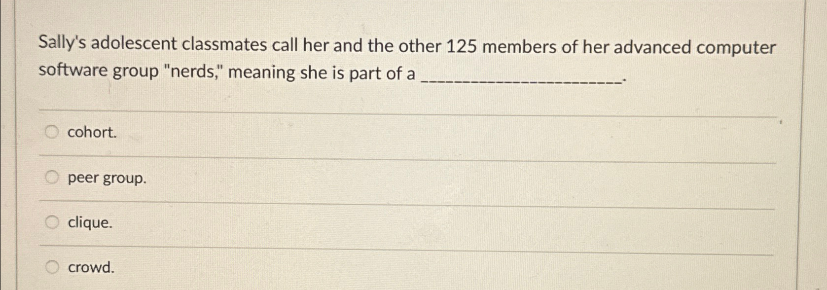 Solved Sally's adolescent classmates call her and the other | Chegg.com