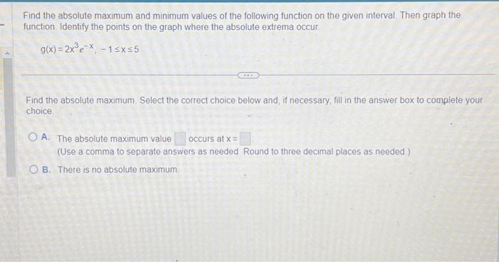 g(x)=2x2e−2−1×x≤5 A. The atrotite inummum vatum | Chegg.com