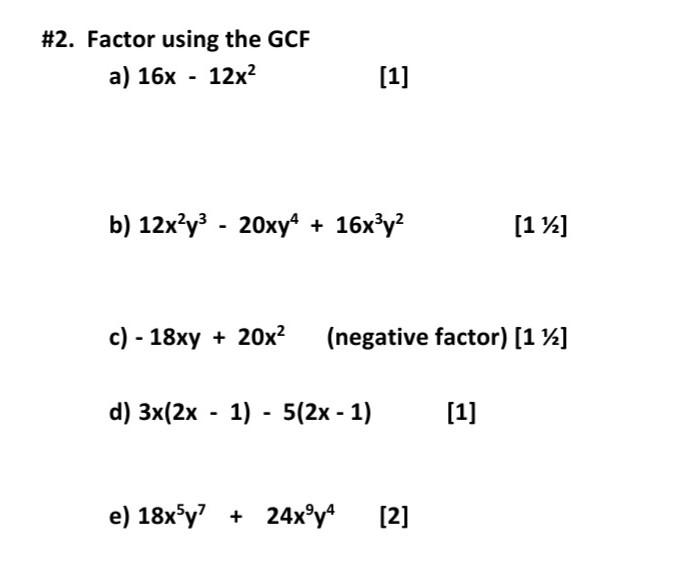 Solved #2. Factor using the GCF a) 16x - 12x [1] b) 12x²y3 - | Chegg.com