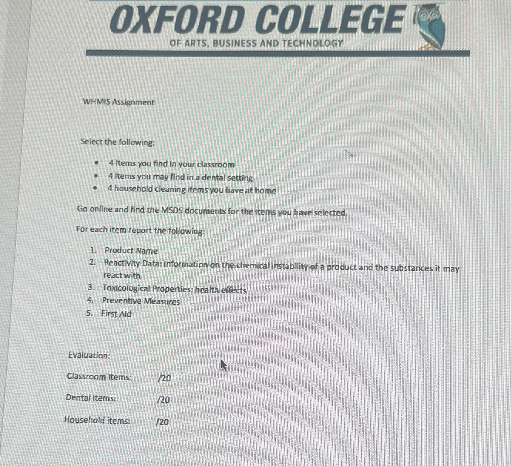 OKFORD GOLLEGE OF ARTS, BUSINESS AND TECHNOLOGYWHMIS | Chegg.com