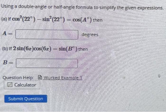 Solved Using a double-angle or half-angle formula to | Chegg.com