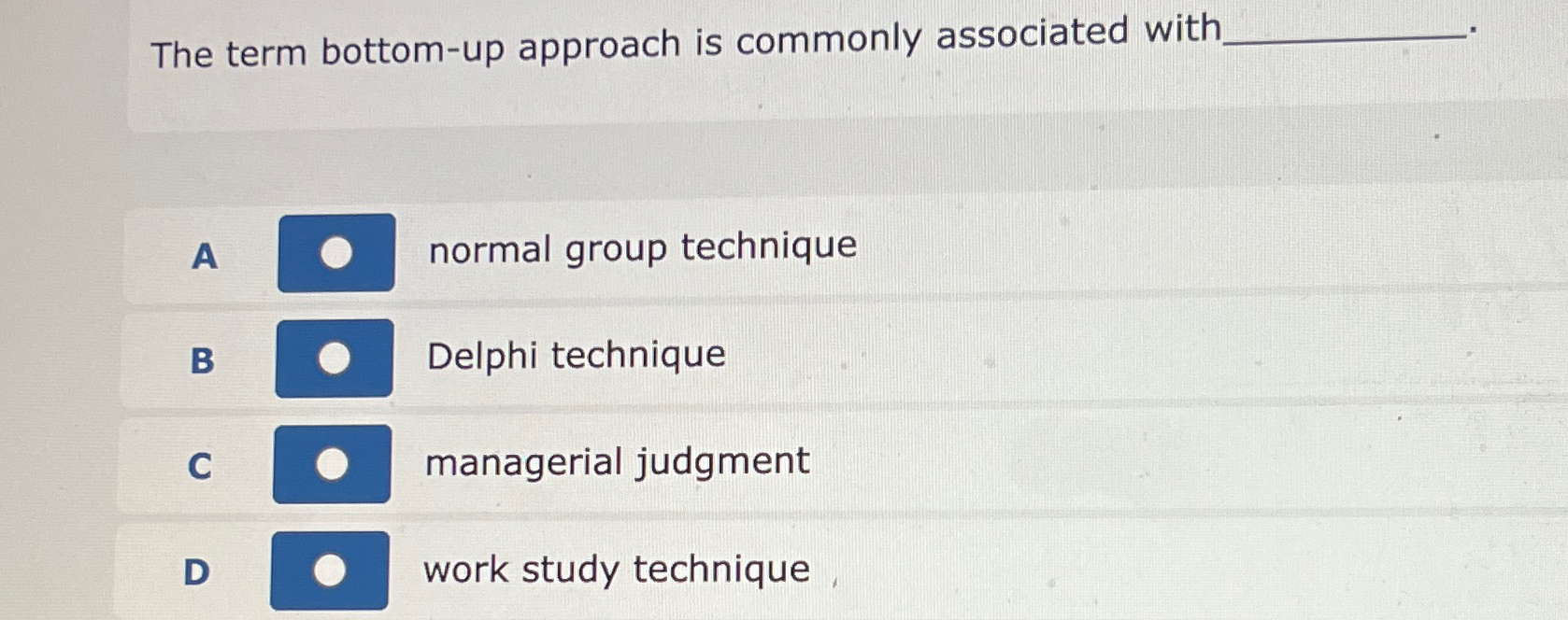 Solved The term bottom-up approach is commonly associated | Chegg.com