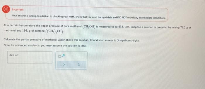Solved Incorrect Your answer is wrong. In addition to | Chegg.com