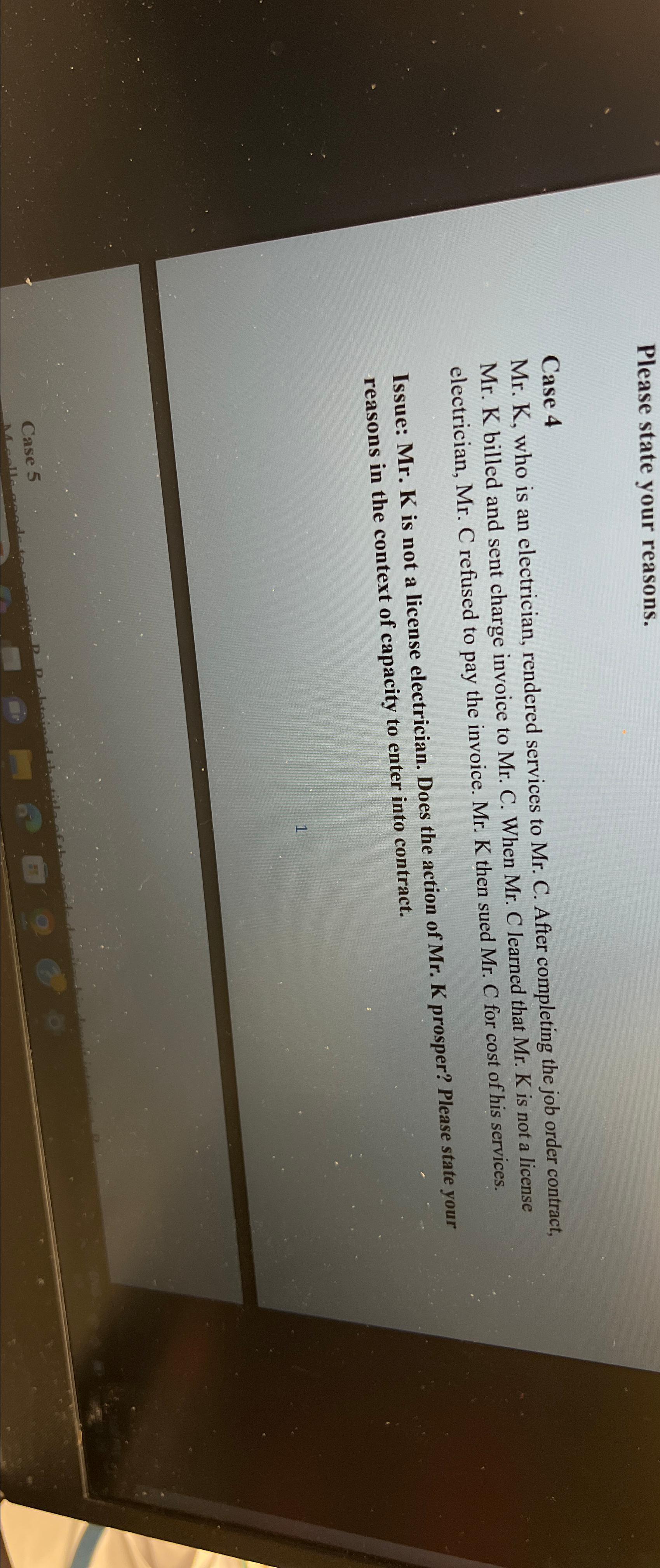 Solved Please state your reasons.Case 4Mr. ﻿K, ﻿who is an | Chegg.com