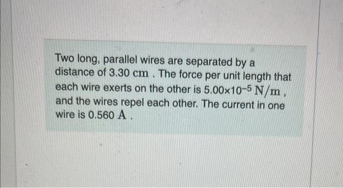 Solved Two long, parallel wires are separated by a distance | Chegg.com