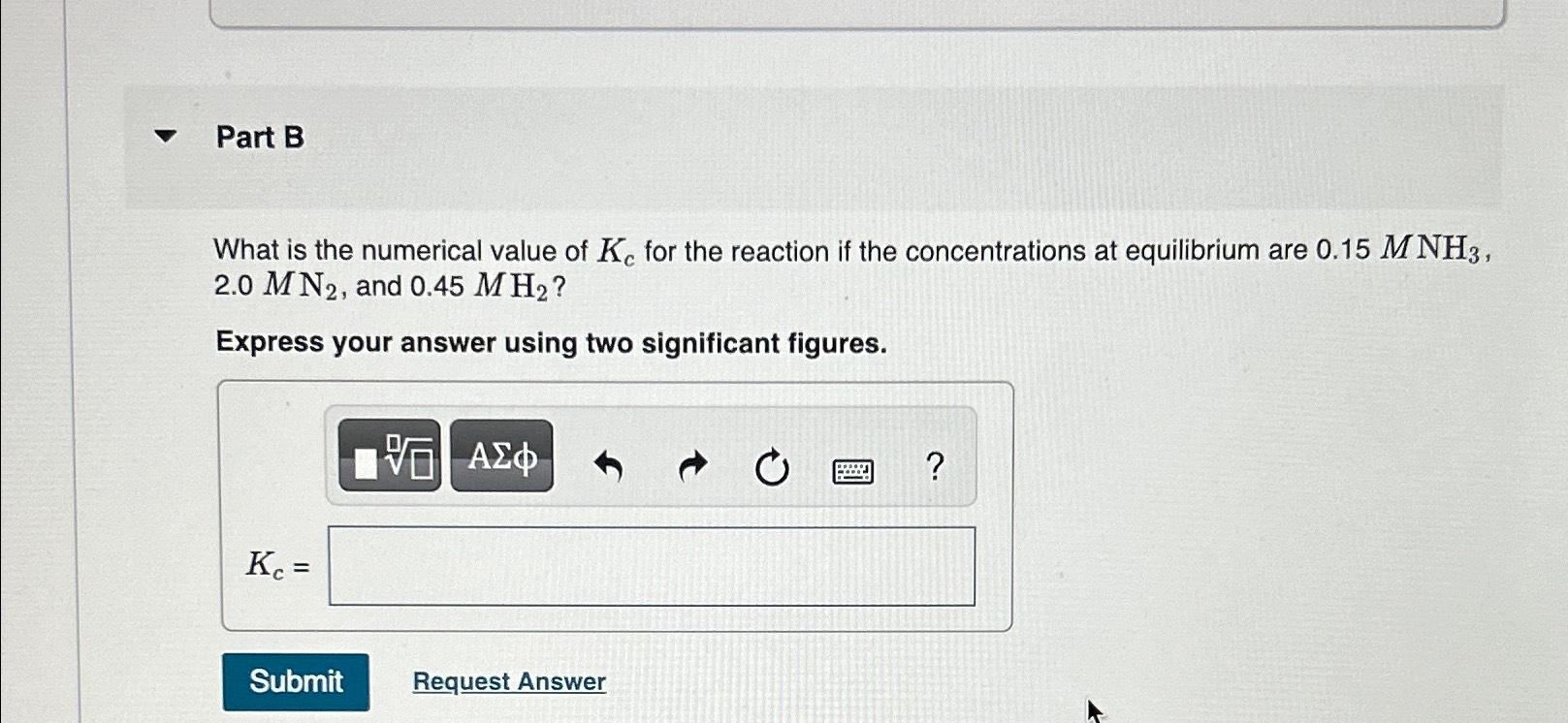 Solved Part BWhat is the numerical value of Kc ﻿for the | Chegg.com