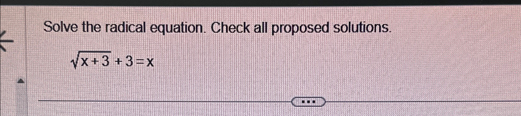 Solved Solve the radical equation. Check all proposed | Chegg.com