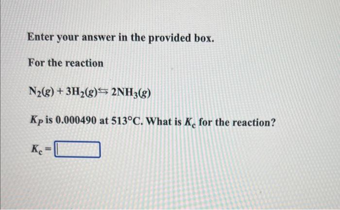 Solved Enter your answer in the provided box. For the | Chegg.com
