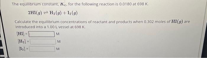 Solved The equilibrium constant, Kc, for the following | Chegg.com