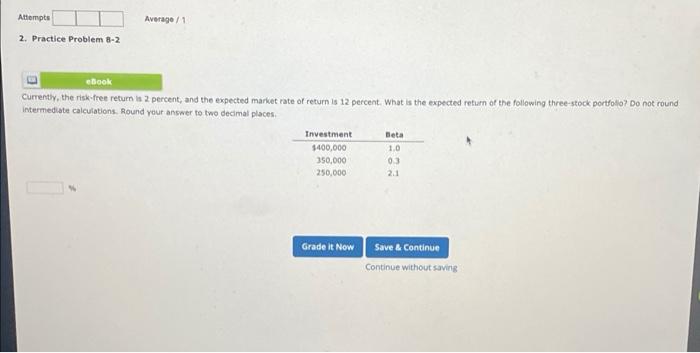 Solved Attempts Average / 1 2. Practice Problem 8-2 ebook | Chegg.com