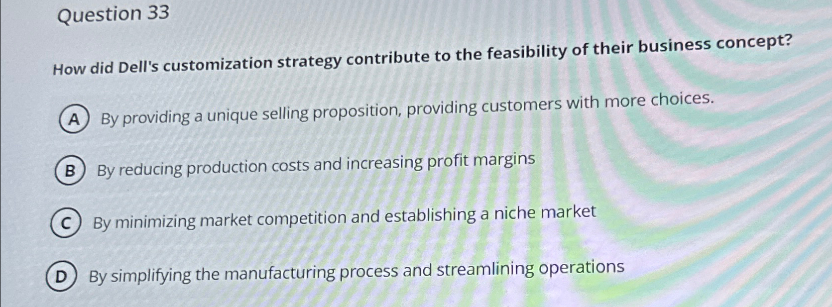 Solved Question 33How did Dell's customization strategy | Chegg.com
