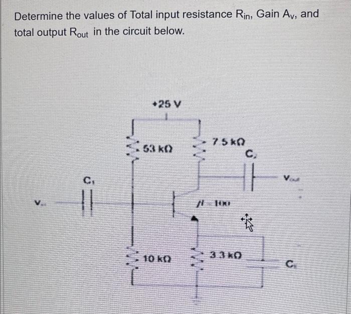 Solved Determine the values of Total input resistance Rin , | Chegg.com
