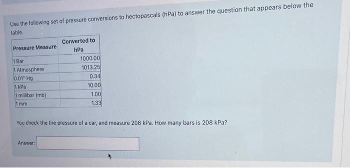 Solved Use the following set of pressure conversions to | Chegg.com