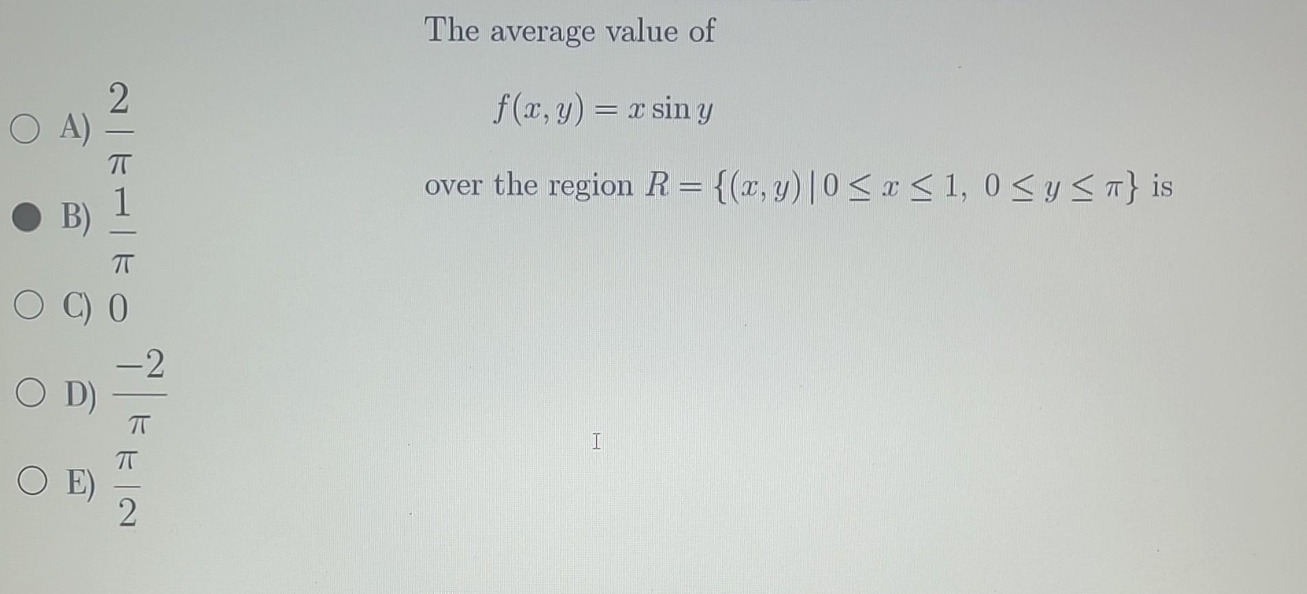 Solved The average value of π2 π1 π−2 2π f(x,y)=xsiny over | Chegg.com