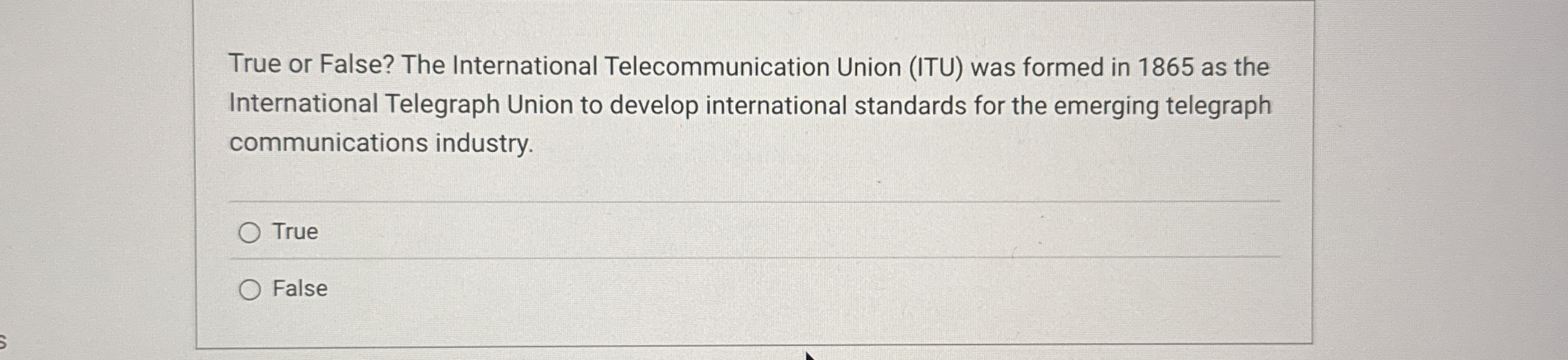 Solved True or False? The International Telecommunication | Chegg.com