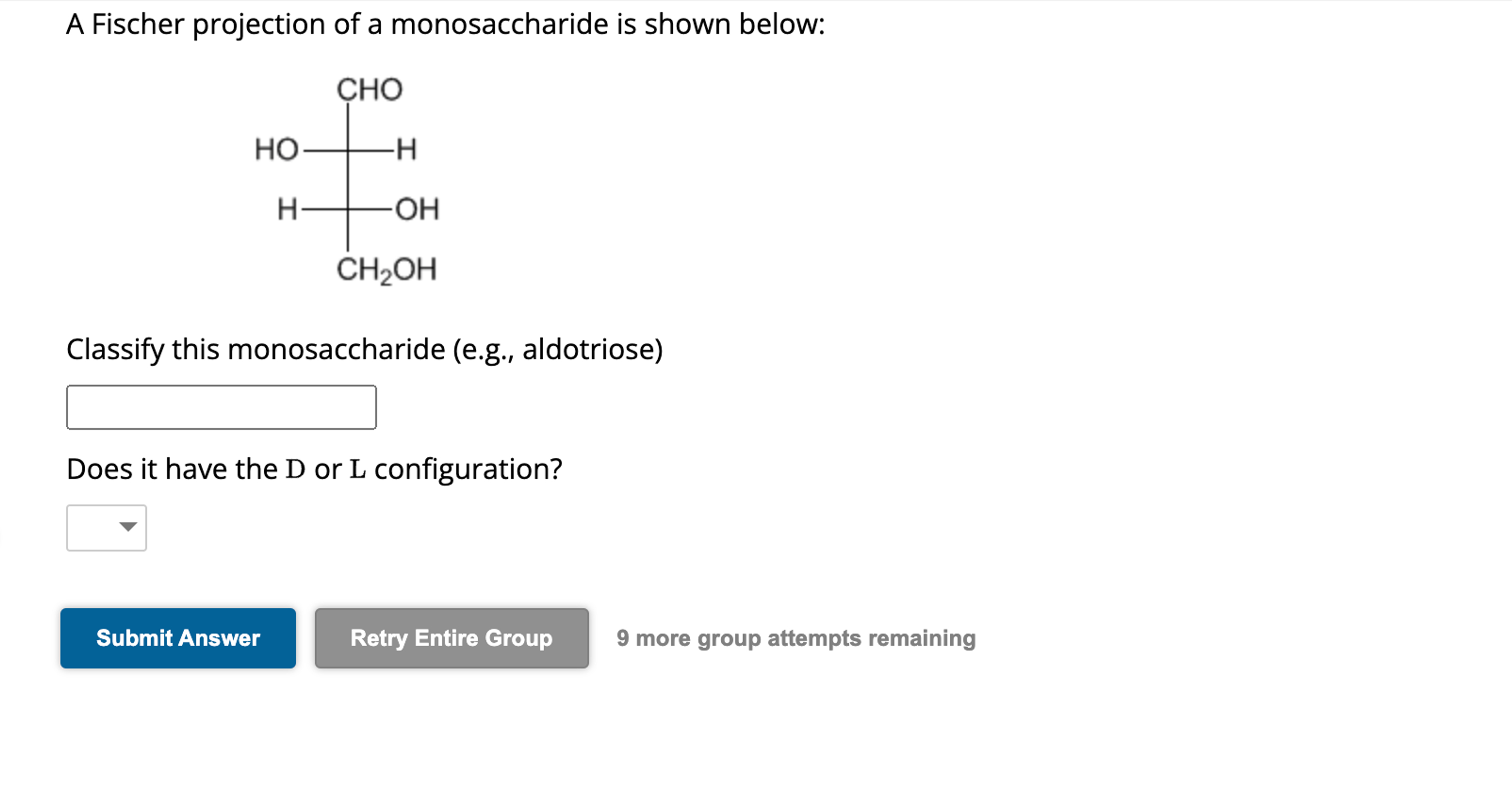 Solved A Fischer projection of a monosaccharide is shown | Chegg.com