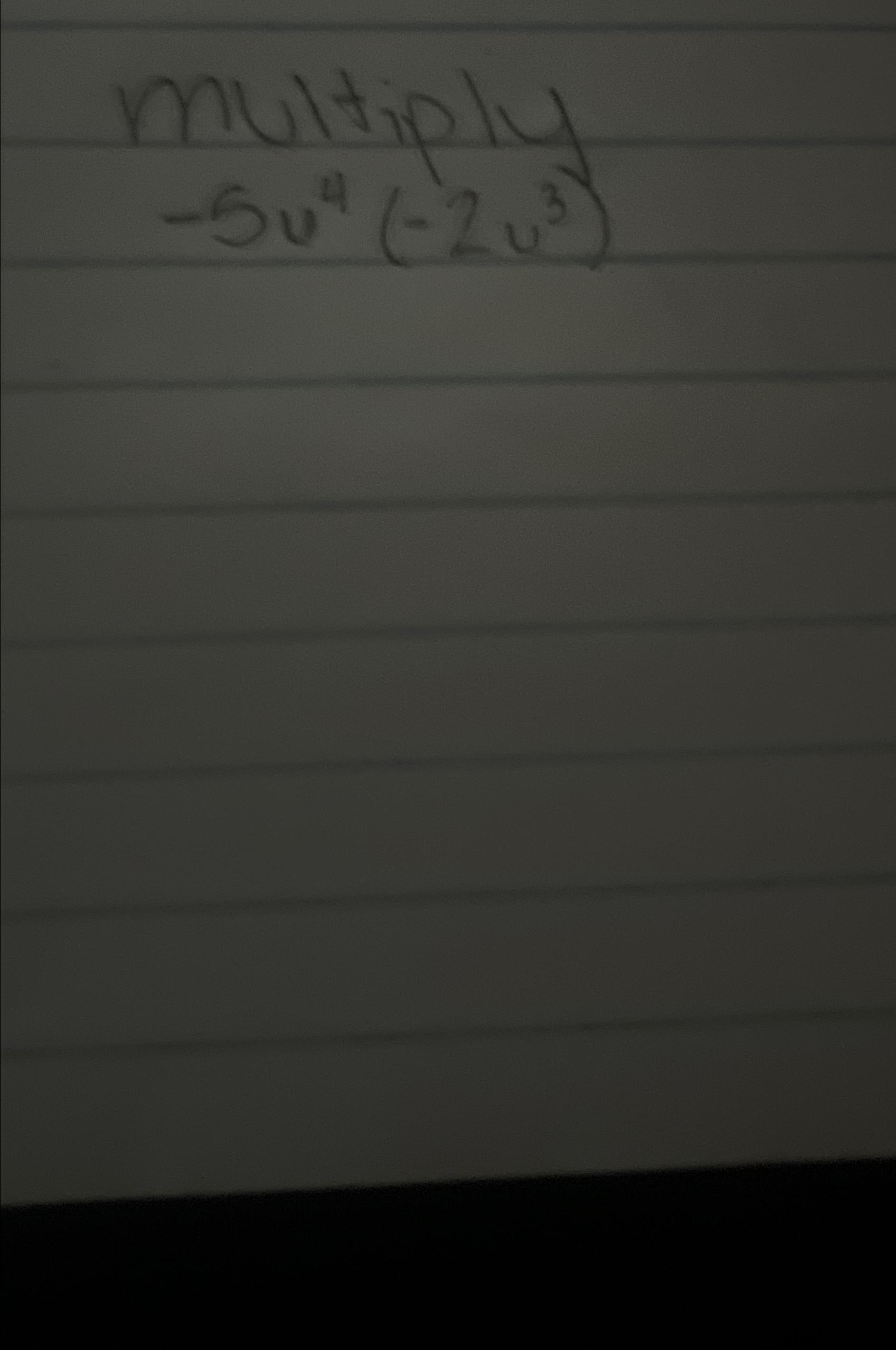 Solved multiply -5v4(-2u3) | Chegg.com